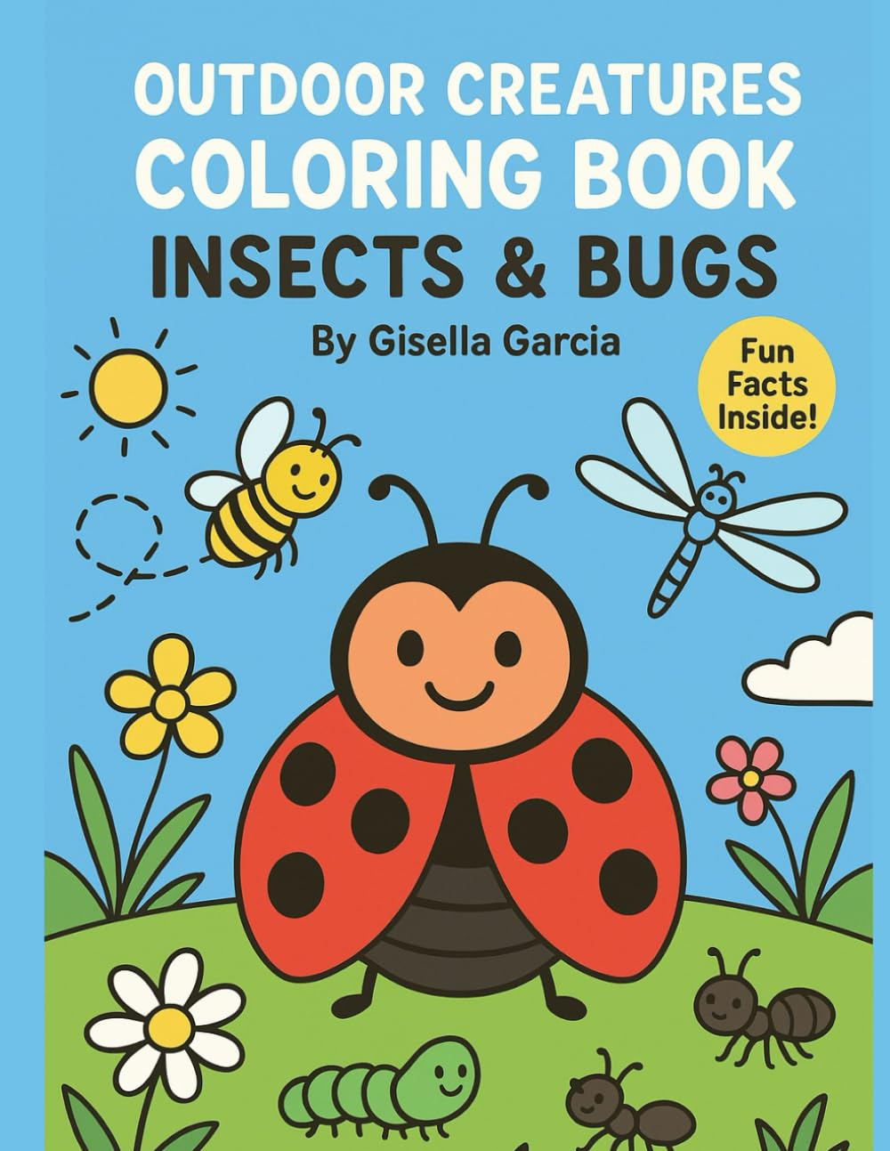 Outdoor Creatures Coloring Book: Insects & Bugs - Mindful Expressions Art
